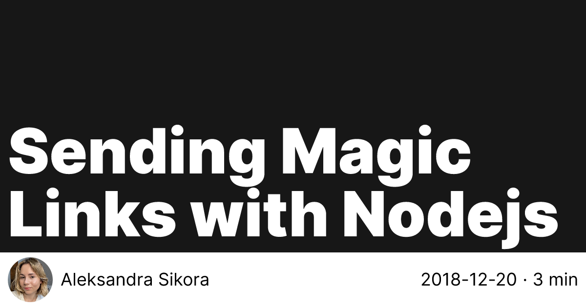 Sending Magic Links with Nodejs